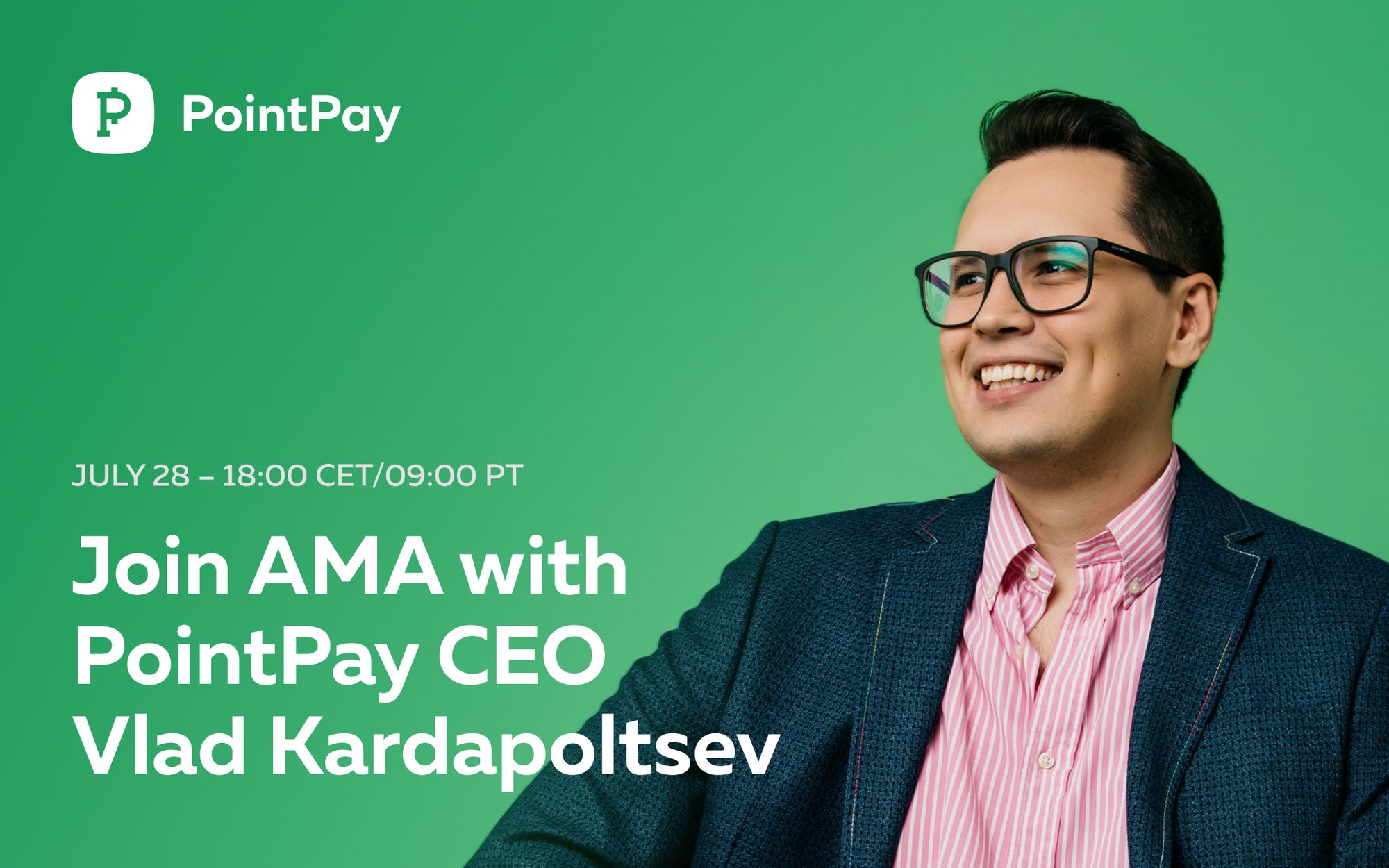 Join AMA with PointPay CEO Vladimir Kardapoltsev on the 28th of July ...