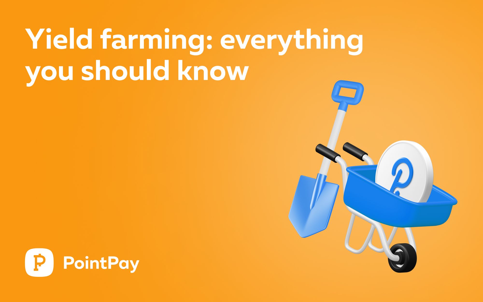 Everything You Should Know About Yield Farming