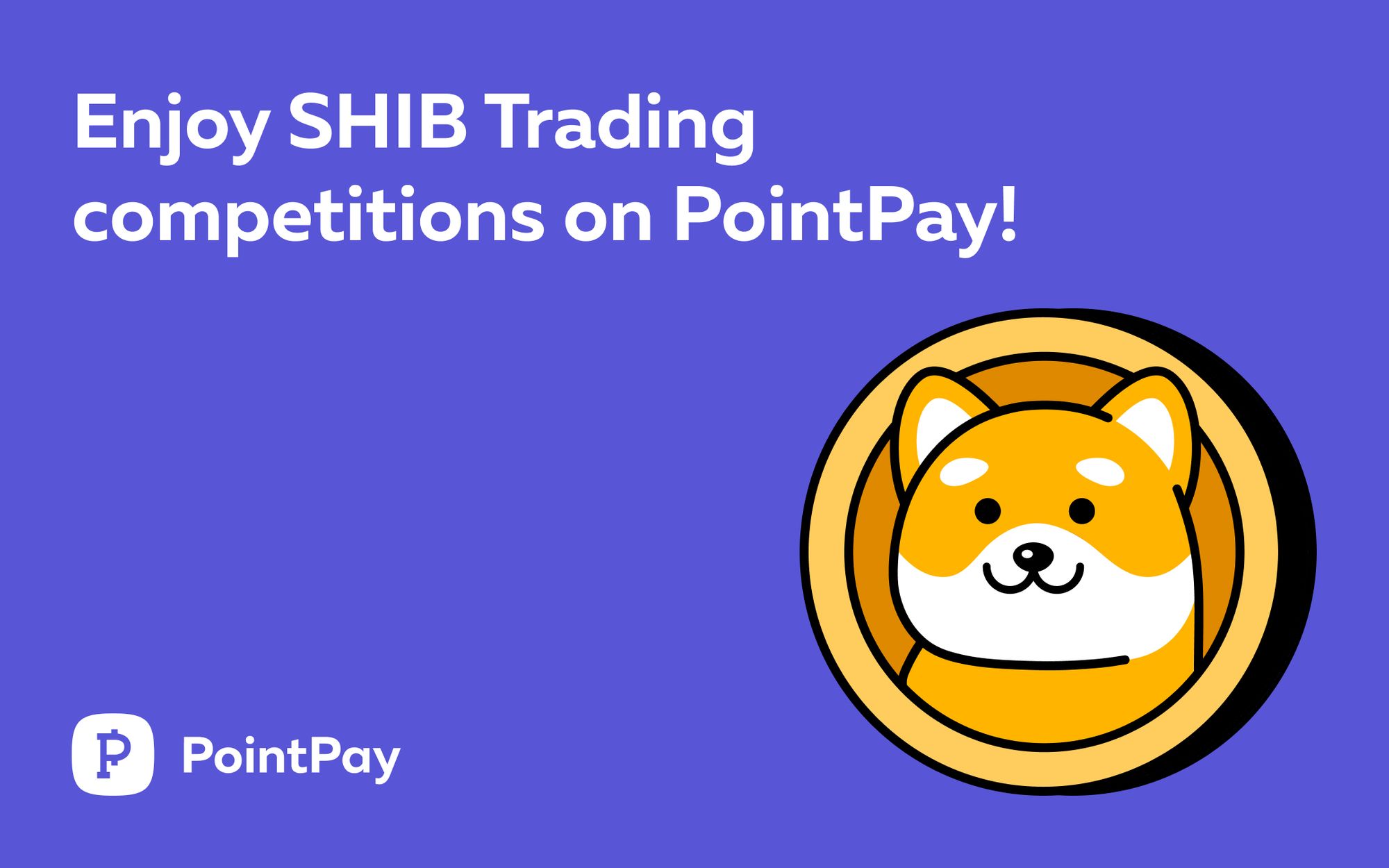 Celebrate Shibarium: Join PointPay's Trading Competitions for Shiba-Inu ...